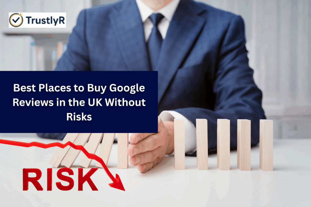 Best Places to Buy Google Reviews in the UK Without Risks - M Biz On